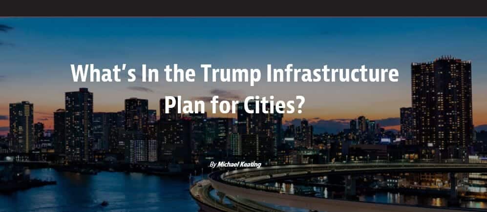 What’s in the Trump Infrastructure Plan for Cities?